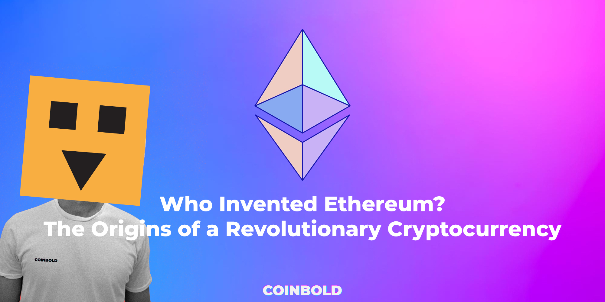 Who Invented Ethereum? The Origins of a Revolutionary Cryptocurrency ...