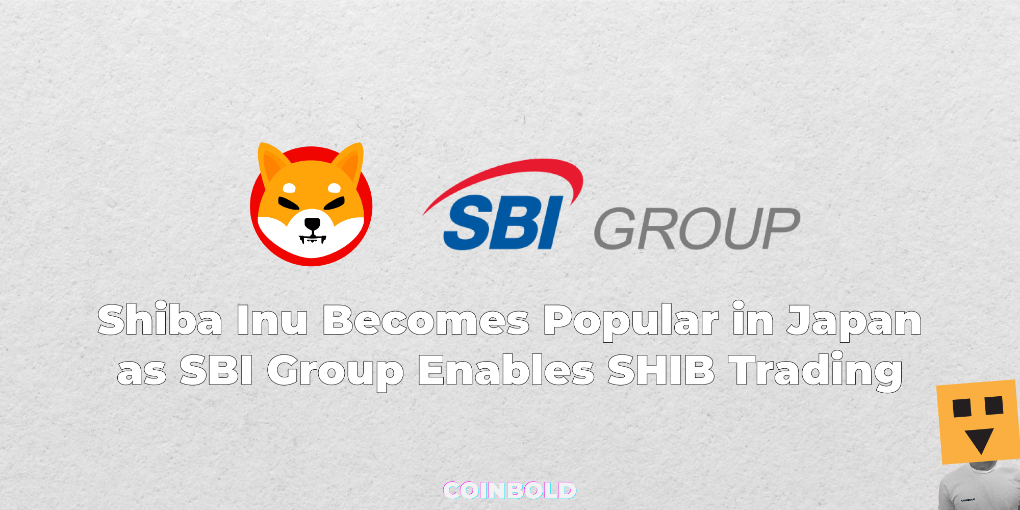 Shiba Inu Becomes Popular in Japan as SBI Group Enables SHIB Trading - Coinbold