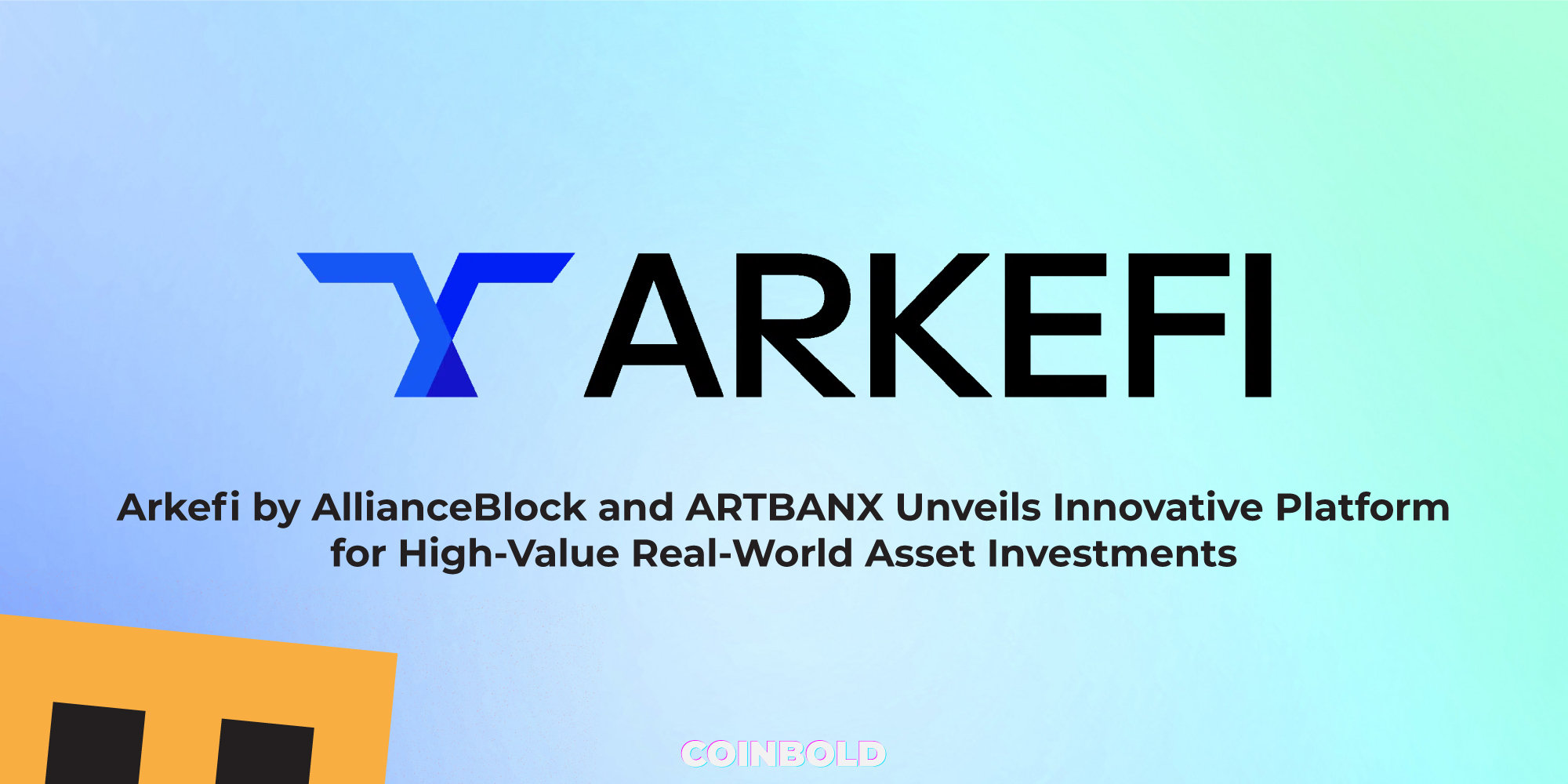 Arkefi by AllianceBlock and ARTBANX Unveils Innovative Platform for High-Value Real-World Asset ...